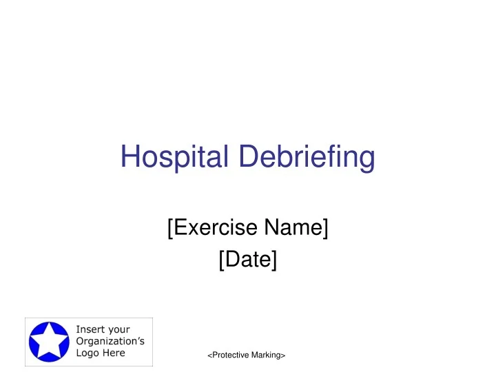 PPT - Hospital Debriefing PowerPoint Presentation, free download - ID ...