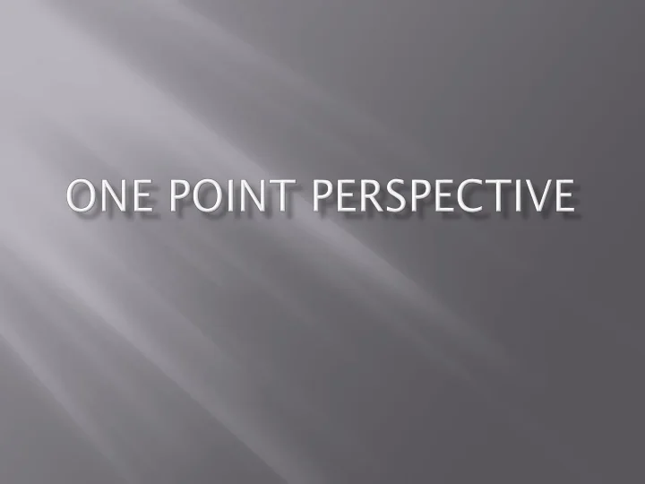 PPT - One Point Perspective PowerPoint Presentation, free download - ID ...