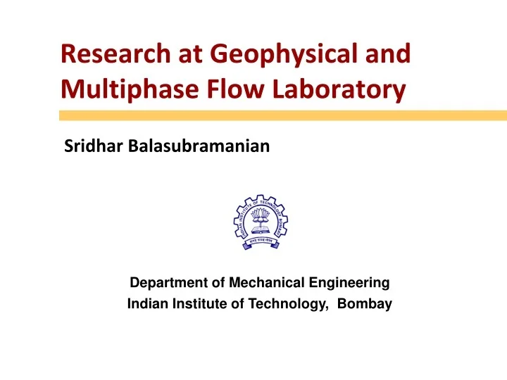 PPT - Research at Geophysical and Multiphase Flow Laboratory PowerPoint ...