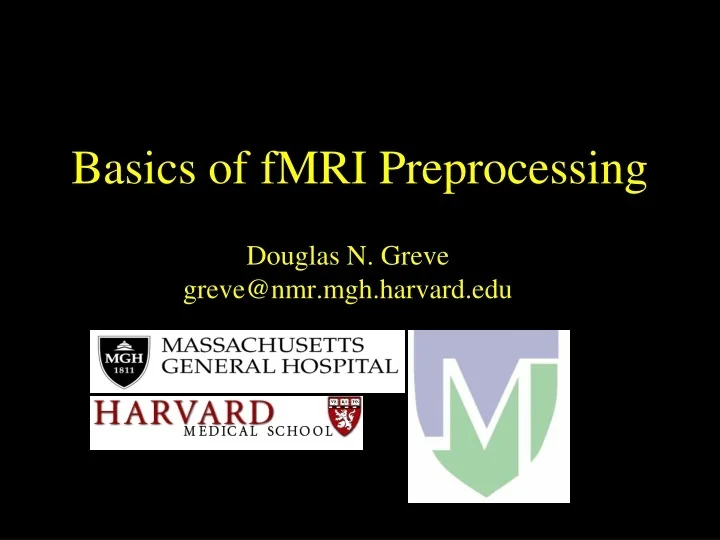 PPT - Basics of fMRI Preprocessing PowerPoint Presentation, free ...