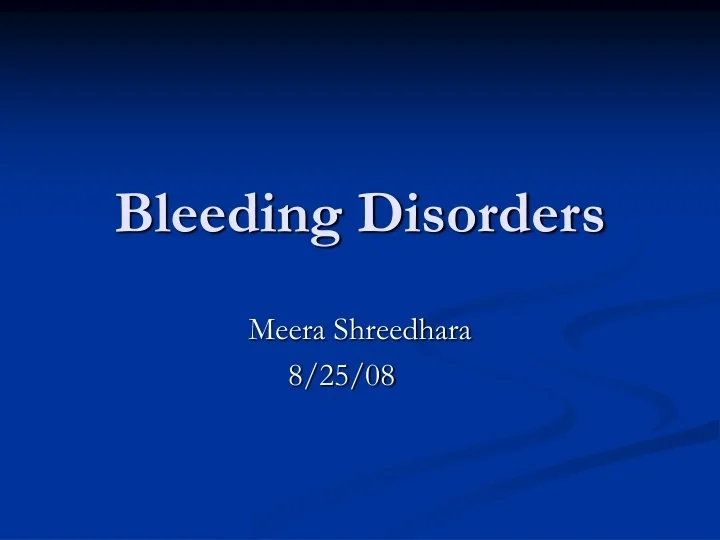 PPT - Bleeding Disorders PowerPoint Presentation, free download - ID ...