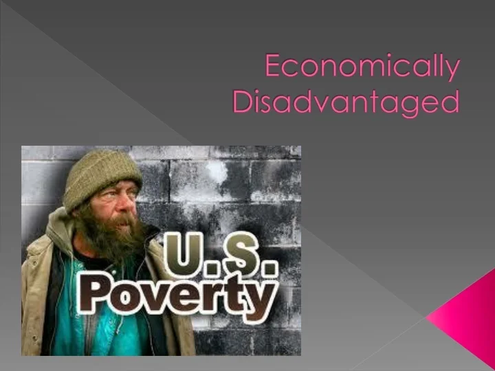 PPT - Economically Disadvantaged PowerPoint Presentation, free download ...