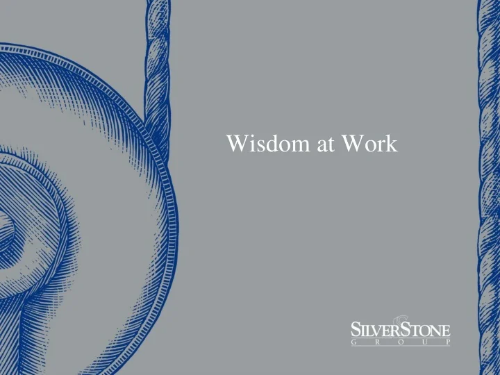 PPT - Wisdom at Work PowerPoint Presentation, free download - ID:9332095