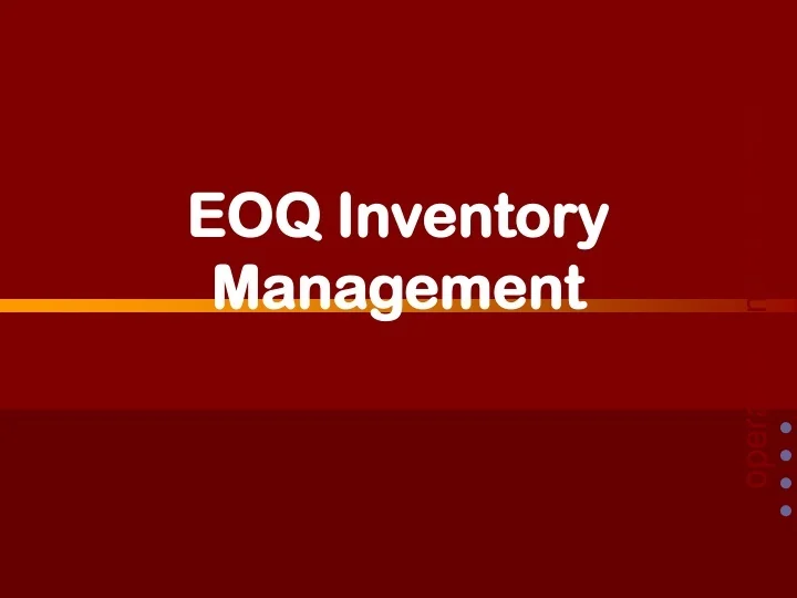 PPT - EOQ Inventory Management PowerPoint Presentation, free download ...