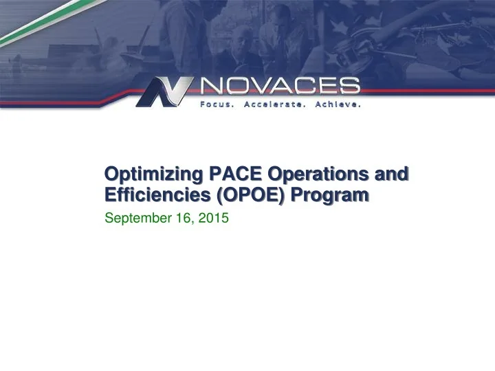 PPT - Optimizing PACE Operations and Efficiencies (OPOE) Program ...