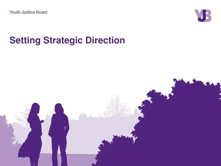 PPT - Setting Strategic Direction PowerPoint Presentation, free ...