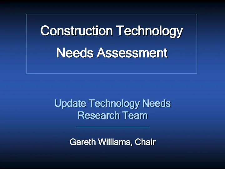 PPT - Construction Technology Needs Assessment PowerPoint Presentation - ID:9335087