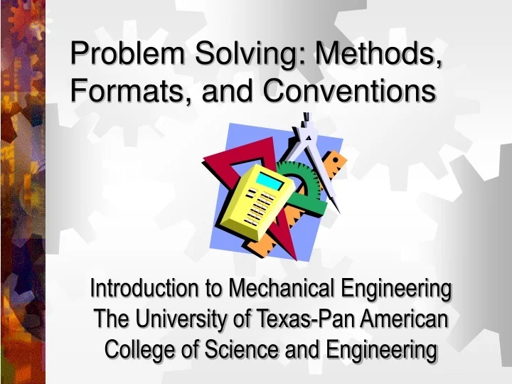 PPT - Problem Solving: Methods, Formats, and Conventions PowerPoint ...