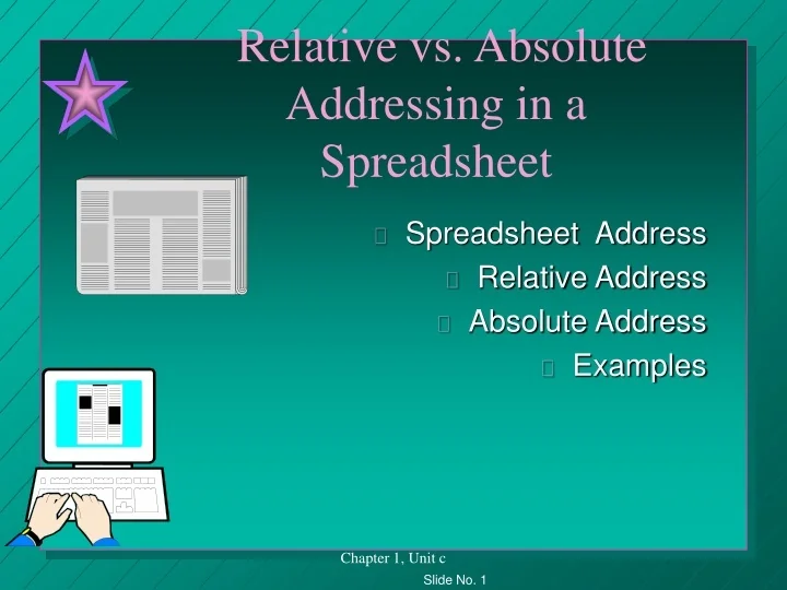 PPT - Relative vs. Absolute Addressing in a Spreadsheet PowerPoint ...