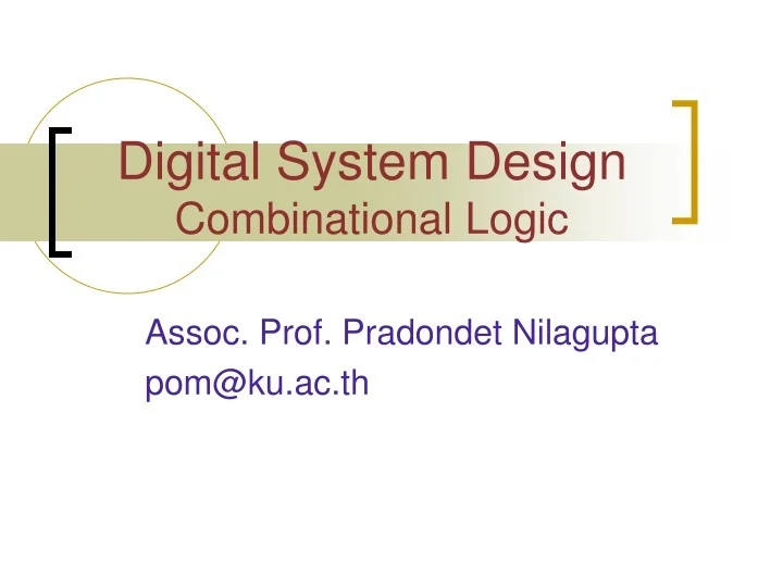 PPT - Digital System Design Combinational Logic PowerPoint Presentation - ID:9336057