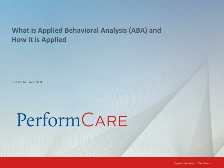 PPT - What is Applied Behavioral Analysis (ABA) and How it is Applied ...
