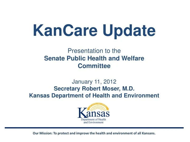 PPT - KanCare Update PowerPoint Presentation, free download - ID:9336339