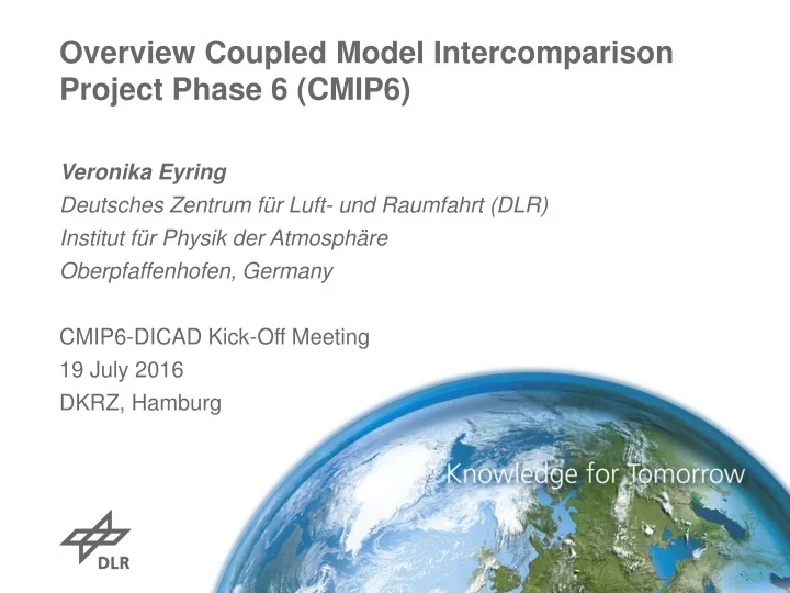 PPT - Overview Coupled Model Intercomparison Project Phase 6 (CMIP6 ...