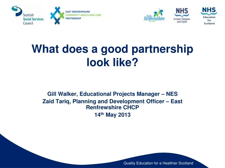 PPT - What does a good partnership look like? PowerPoint Presentation ...