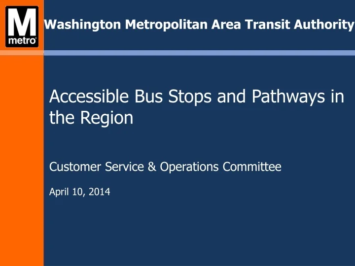 PPT - Washington Metropolitan Area Transit Authority PowerPoint Presentation - ID:9336707