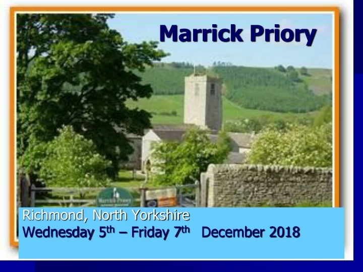 PPT - Marrick Priory PowerPoint Presentation, free download - ID:9336797