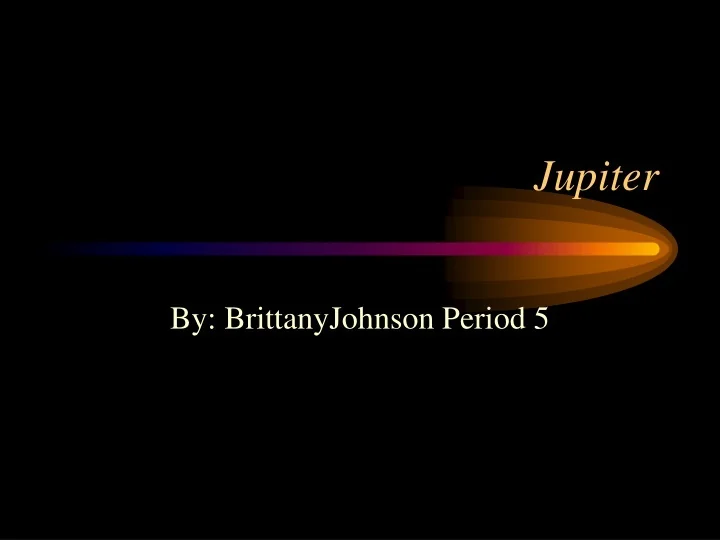 PPT - Jupiter PowerPoint Presentation, free download - ID:9337362
