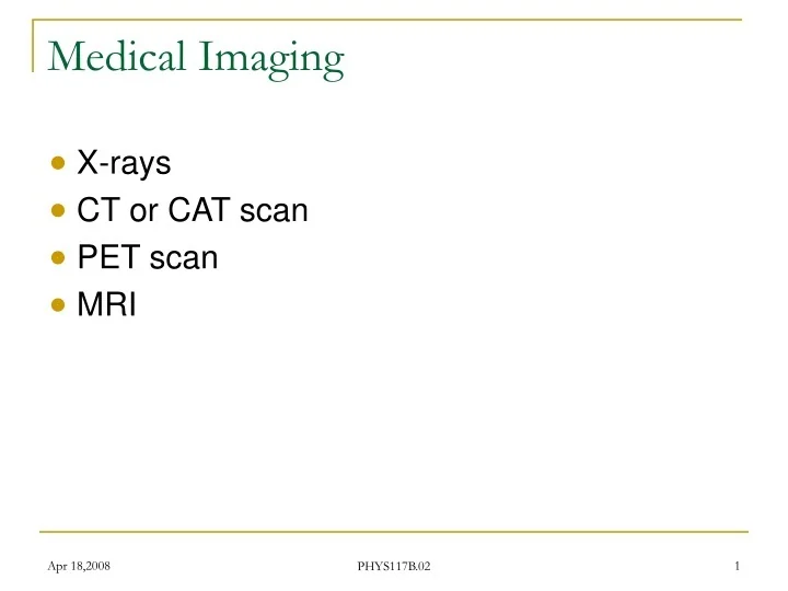 PPT - Medical Imaging PowerPoint Presentation, free download - ID:9337959
