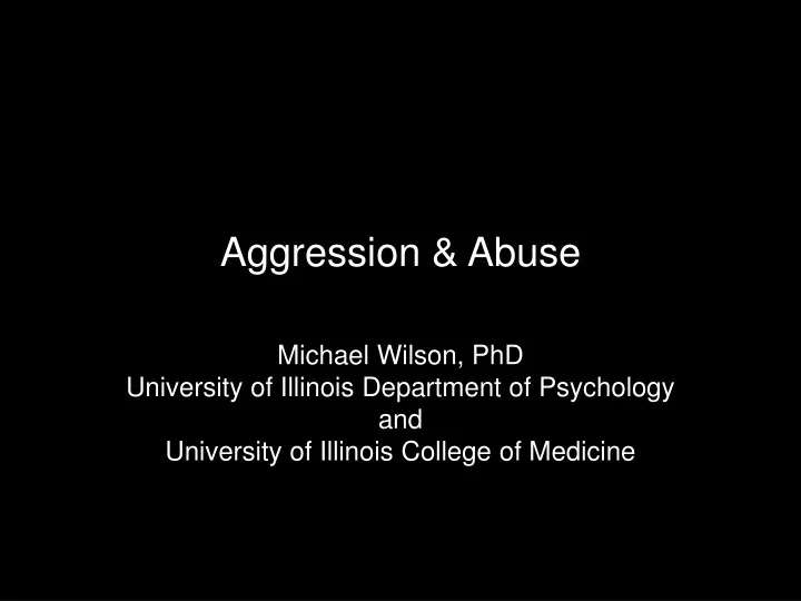 PPT - Aggression & Abuse PowerPoint Presentation, free download - ID ...