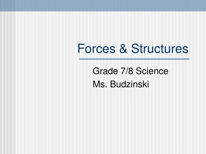 PPT - Forces & Structures PowerPoint Presentation, free download - ID ...