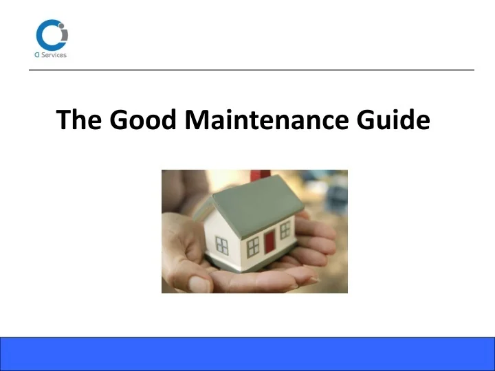 PPT - The Good Maintenance Guide PowerPoint Presentation, free download ...