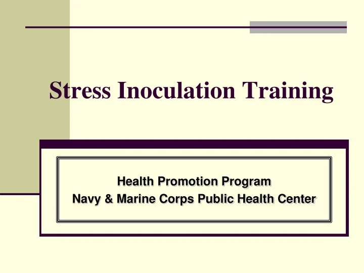 PPT - Stress Inoculation Training PowerPoint Presentation, free ...