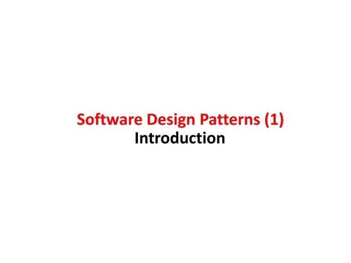 PPT - Software Design Patterns (1) PowerPoint Presentation, free ...
