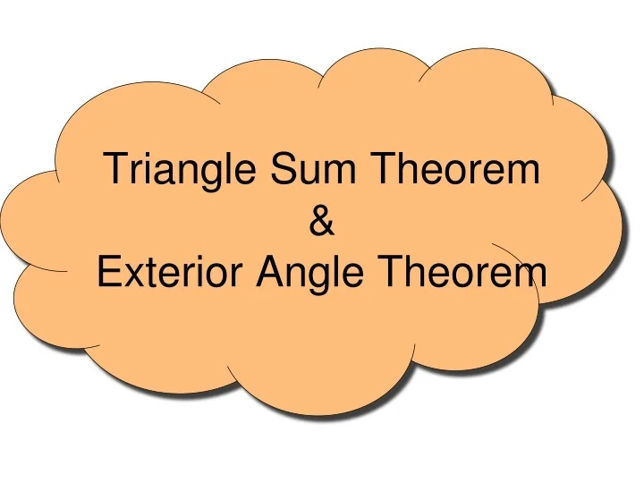 PPT - Triangle Sum Theorem & Exterior Angle Theorem PowerPoint ...