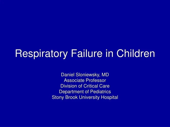 PPT - Respiratory Failure in Children PowerPoint Presentation, free ...