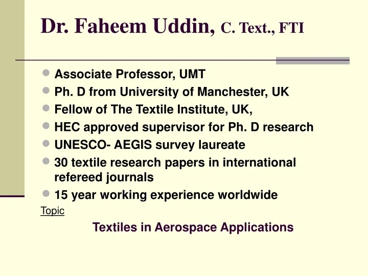 PPT - Dr. Faheem Uddin, C. Text., FTI PowerPoint Presentation, free download - ID:9341120