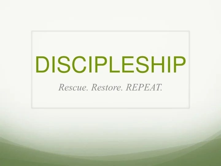 PPT - DISCIPLESHIP PowerPoint Presentation, free download - ID:9341561