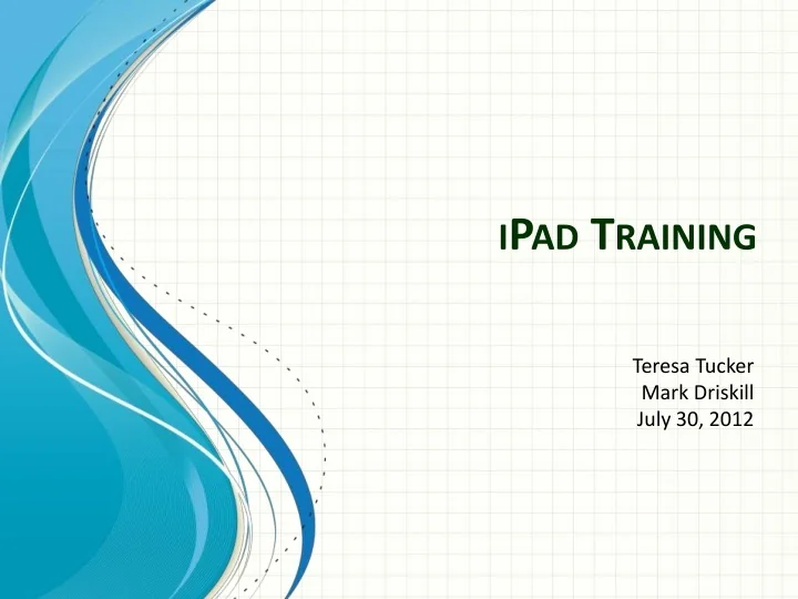 PPT - iPad Training PowerPoint Presentation, free download - ID:9342067