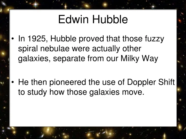PPT - Edwin Hubble PowerPoint Presentation, free download - ID:9343047
