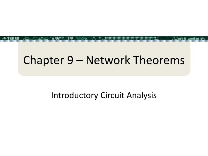 PPT - Chapter 9 – Network Theorems PowerPoint Presentation, free ...