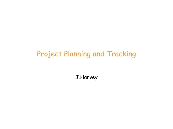 PPT - Project Planning and Tracking PowerPoint Presentation, free ...
