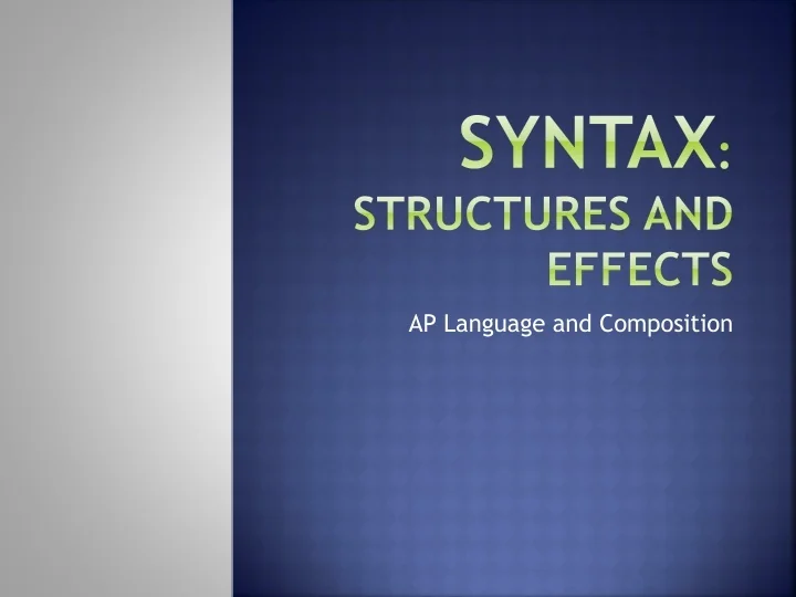 PPT - Syntax : STRUCTURES AND EFFECTS PowerPoint Presentation, free ...