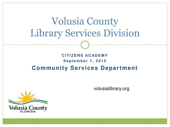 PPT - Volusia County Library Services Division PowerPoint Presentation ...