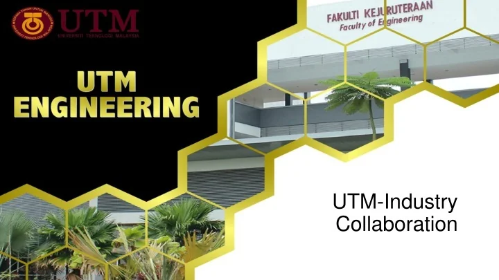 PPT - UTM-Industry Collaboration PowerPoint Presentation, free download ...