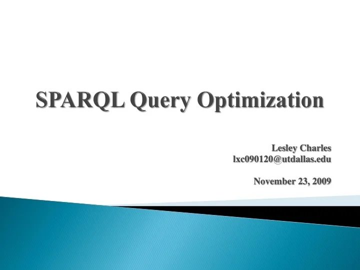 PPT - SPARQL Query Optimization PowerPoint Presentation, free download ...