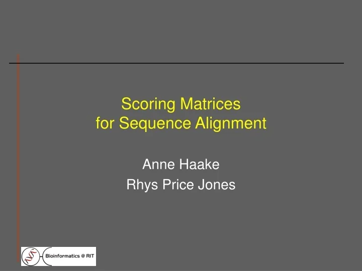 PPT - Scoring Matrices for Sequence Alignment PowerPoint Presentation ...