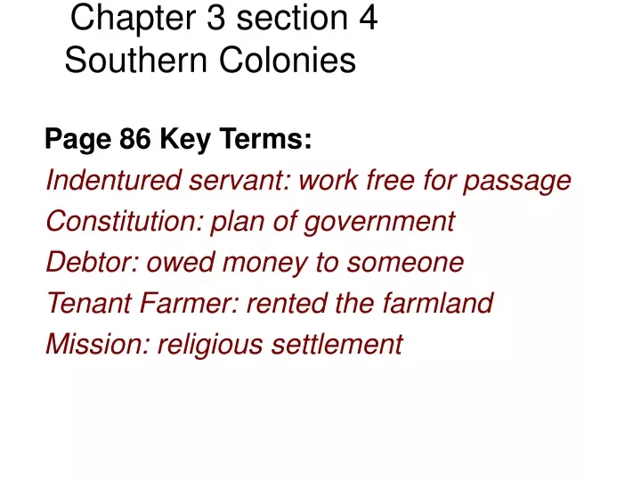 PPT - Chapter 3 section 4 Southern Colonies PowerPoint Presentation ... PPT - Chapter 3 section 4 Southern Colonies PowerPoint Presentation ...