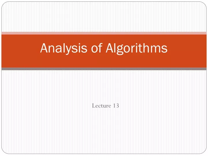 Ppt Analysis Of Algorithms Powerpoint Presentation Free Download