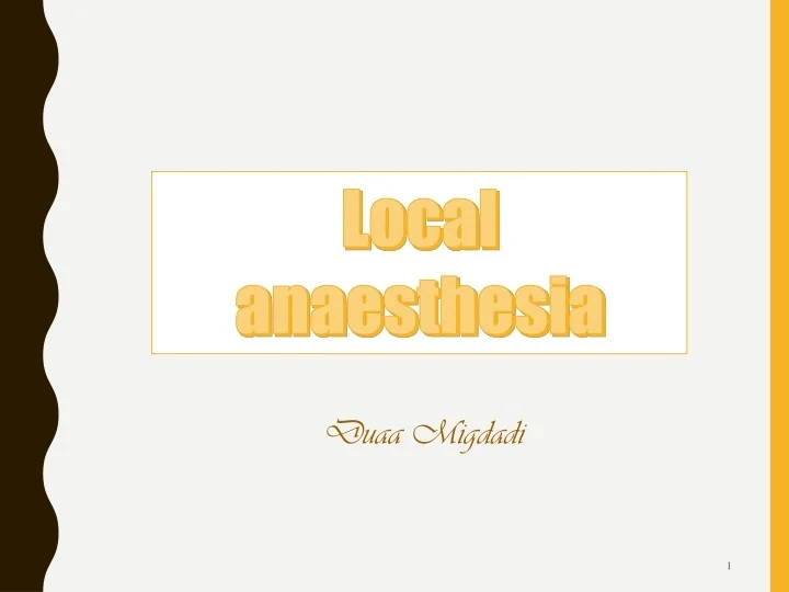 PPT - Local anaesthesia PowerPoint Presentation, free download - ID:9350017