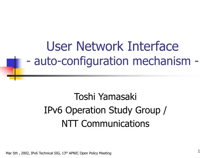 PPT - User Network Interface - auto-configuration mechanism ...