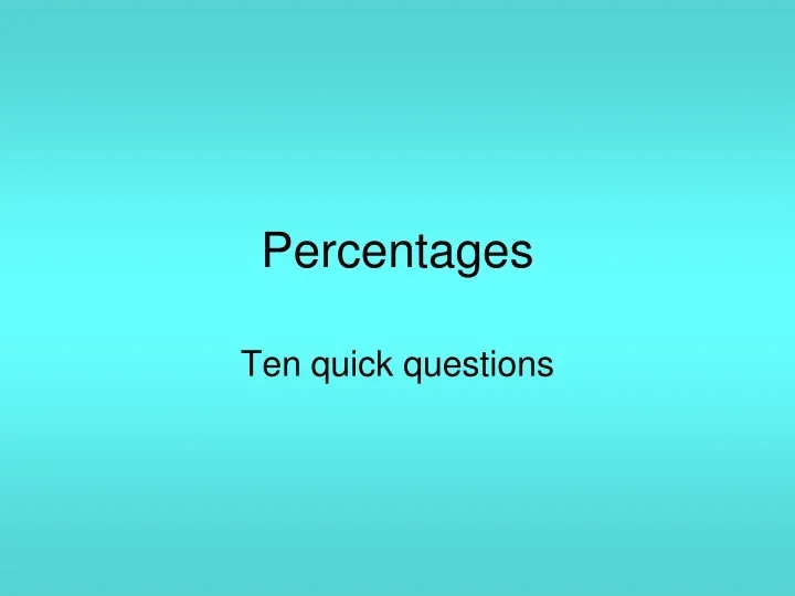 PPT - Percentages PowerPoint Presentation, free download - ID:9350804