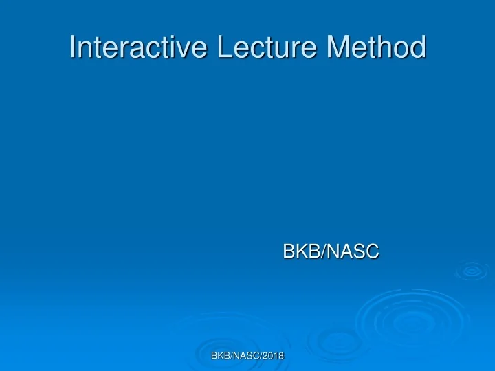 PPT - Interactive Lecture Method PowerPoint Presentation, free download ...