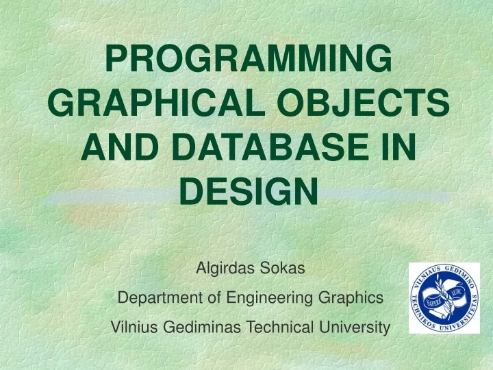 PPT - PROGRAMMING GRAPHICAL OBJECTS AND DATABASE IN DESIGN PowerPoint ...