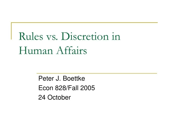 PPT - Rules vs. Discretion in Human Affairs PowerPoint Presentation ...