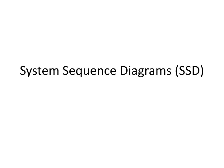 PPT - System Sequence Diagrams (SSD) PowerPoint Presentation, free ...