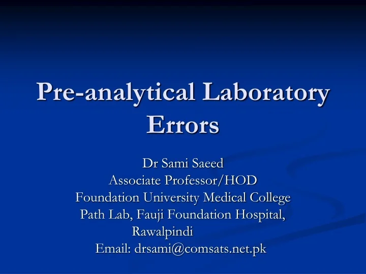 PPT - Pre-analytical Laboratory Errors PowerPoint Presentation, free ...